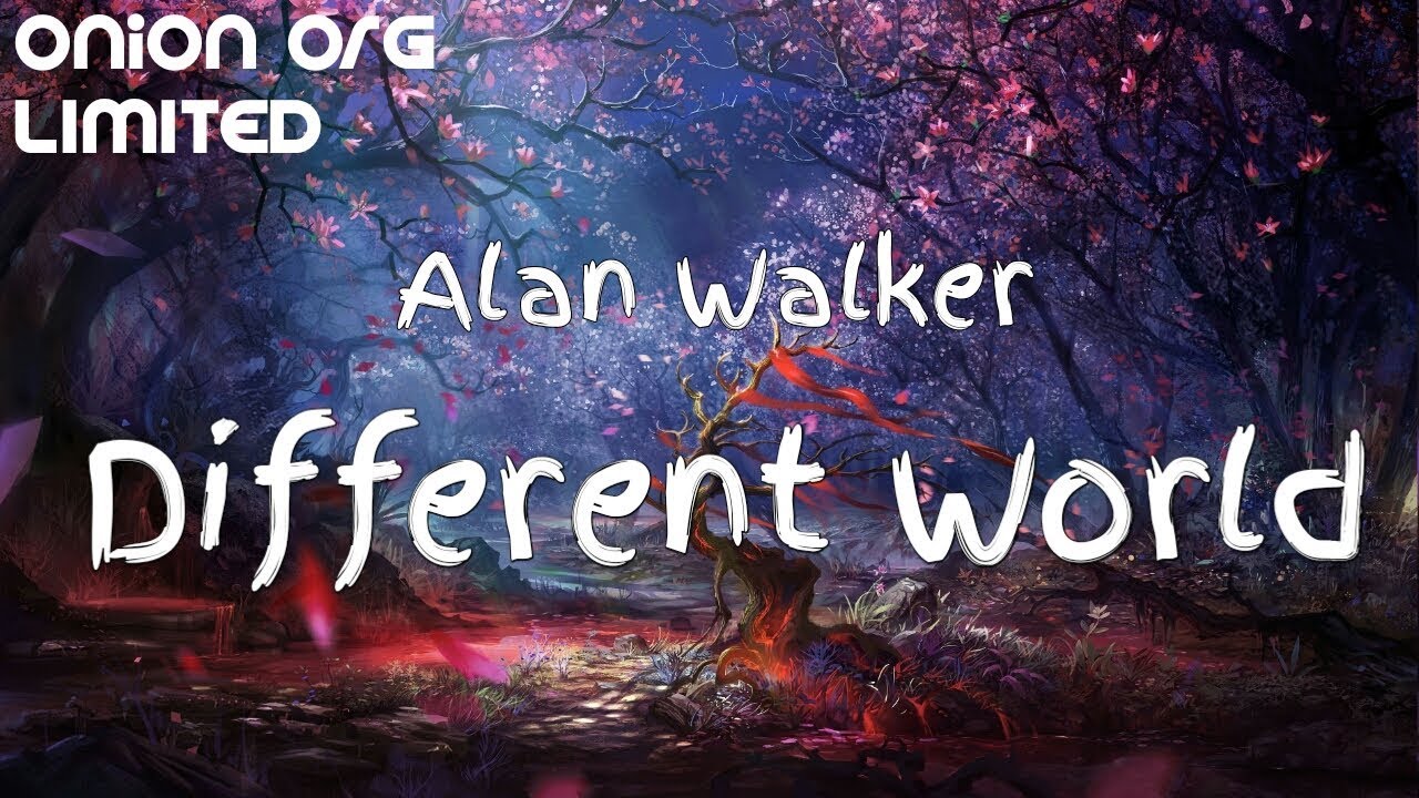 Alan Walker ‒ Different World ft. Sofia - 391 CORSAK.|Audio |Onion Org ...