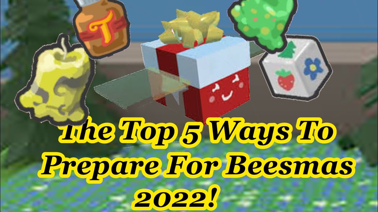 5 Ways To Prepare For Beesmas 2022! - YouTube