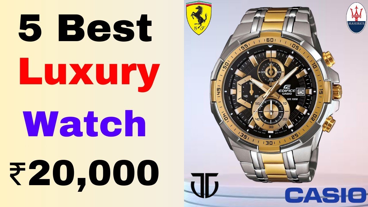 Top 5 Best Luxury Watch Under Rs.20000 | Luxury Watch Collection ⌚ ...