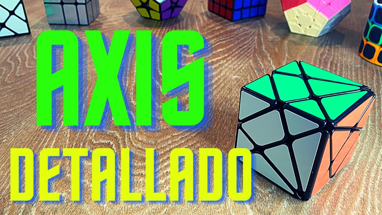 AXIS (PRINCIPIANTES) -TUTORIAL DETALLADO- RESOLVER CUBO DE RUBIK AXIS ...