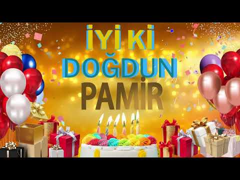 PAMİR - Doğum Günün Kutlu Olsun PAMİR