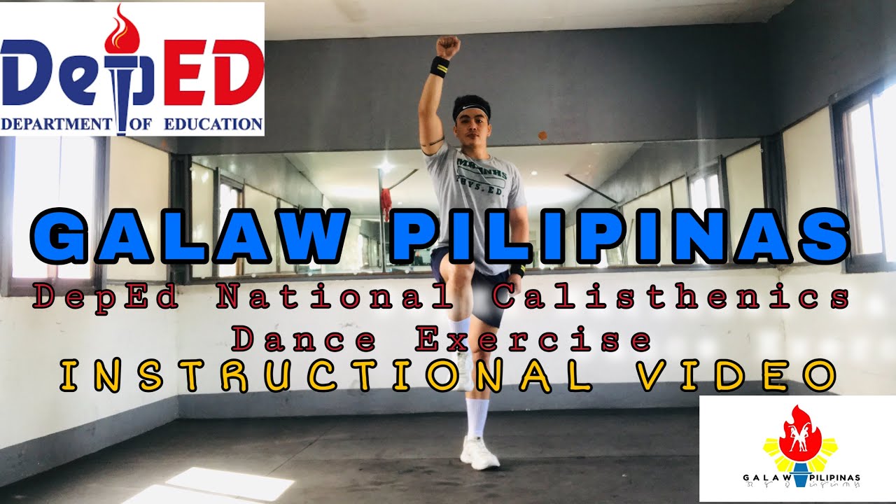 GALAW PILIPINAS-INSTRUCTIONAL VIDEO|DEPED NATIONAL CALISTHENICS DANCE ...