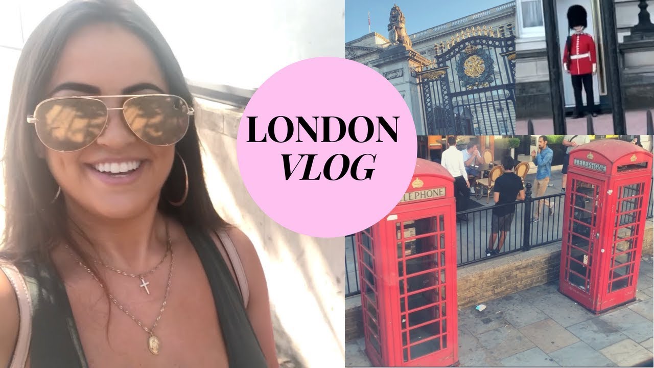 LONDON VLOG | SUMMER 2018 - YouTube