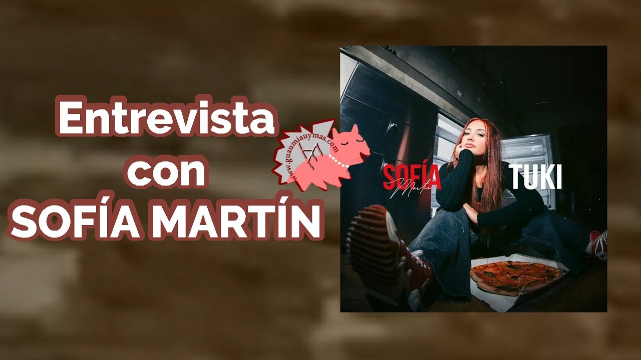 Entrevista con SOFÍA MARTÍN sobre TUKI para Benidorm Fest , Eurovisión , Abraham Mateo , Vize y ...
