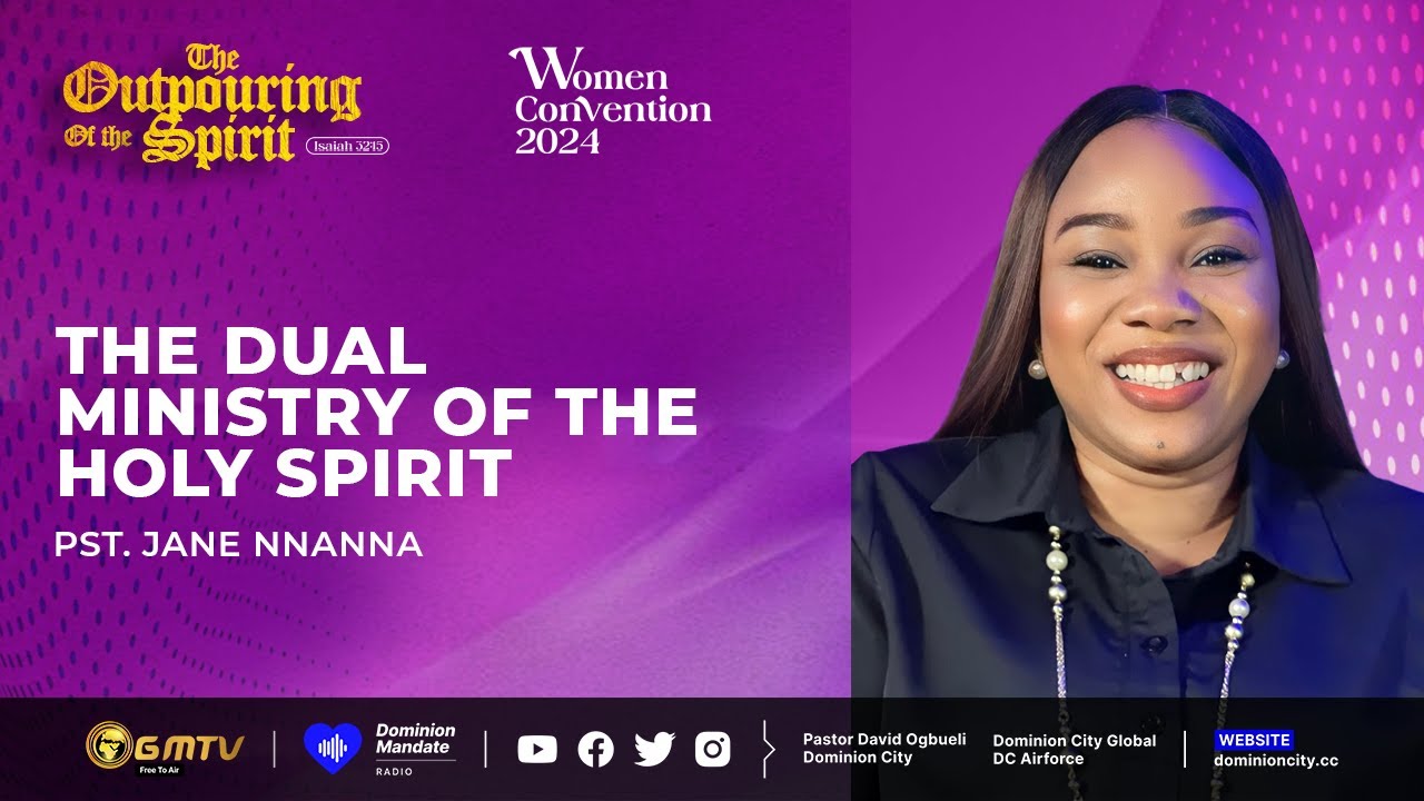 WC2024 | THE DUAL MINISTRY OF THE HOLY SPIRIT | PST JANE NNANNA - YouTube
