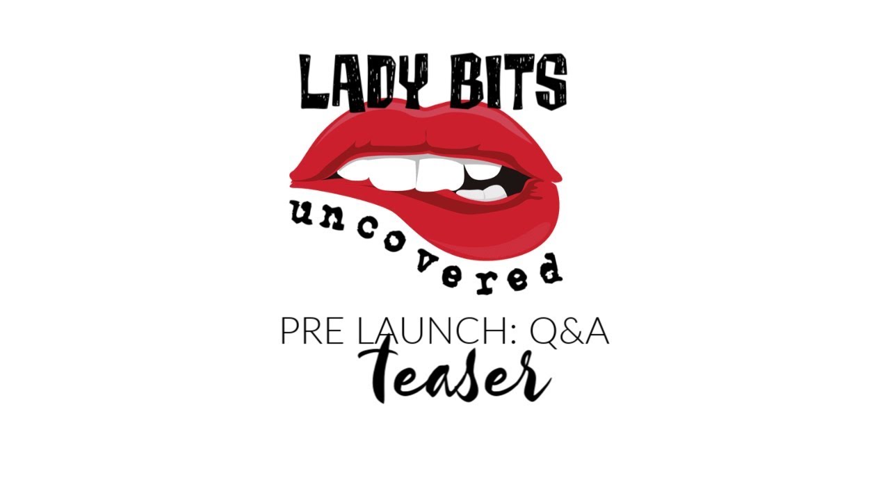 The Lady Bits Uncovered Q&A - YouTube