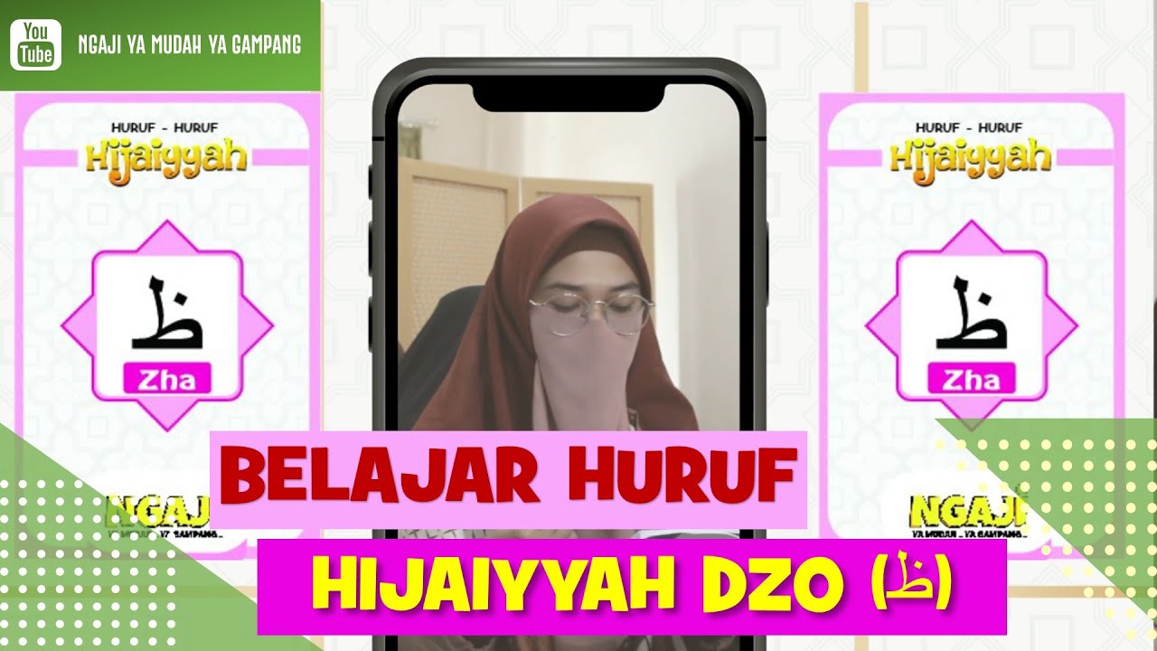 Tutorial Belajar Huruf Hijaiyyah Dzo (ظ) - Eps 15 - Ngaji Ya Mudah Ya ...