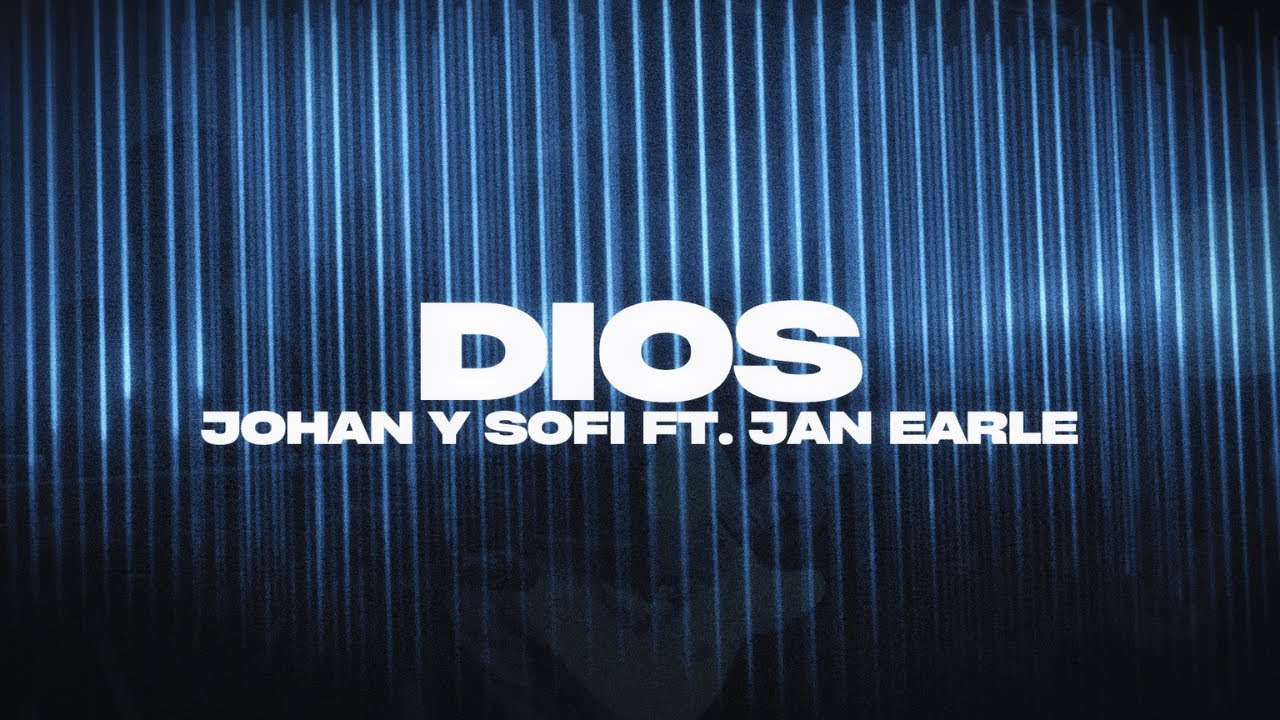 Dios + Digno de Adorar Espontáneo - Johan y Sofi ft. Jan Earle (LETRA ...