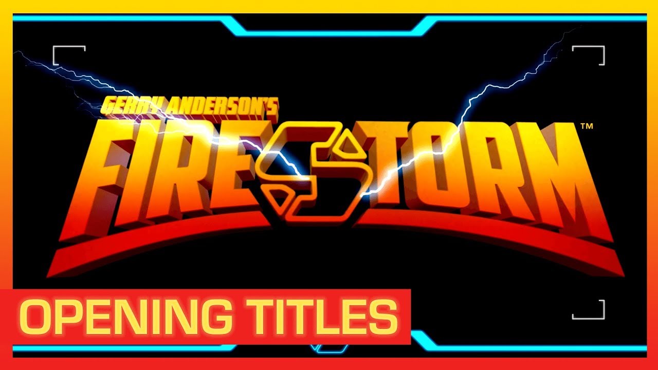 Gerry Anderson's Firestorm | Opening Titles [Pilot Minisode Version ...