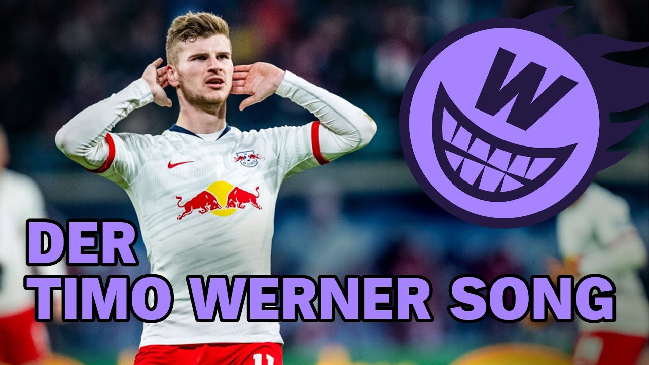 Der Timo Werner Song - YouTube