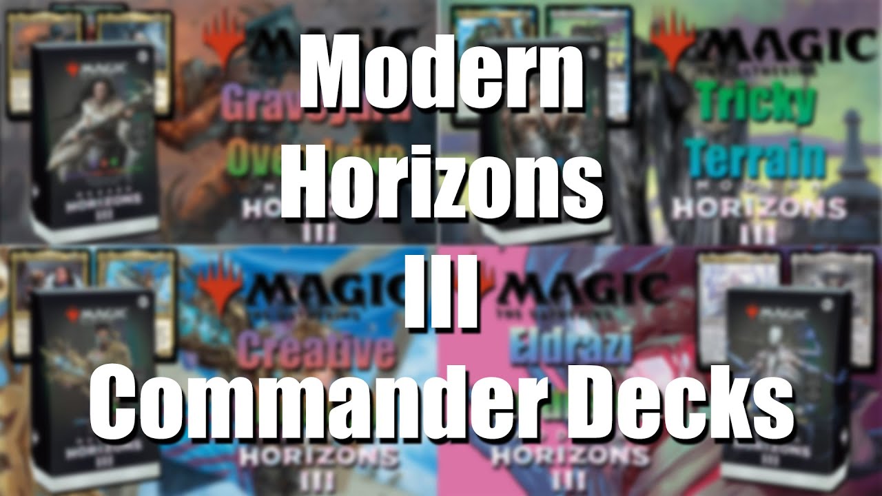 ALL Modern Horizons 3 Commander Decks - YouTube