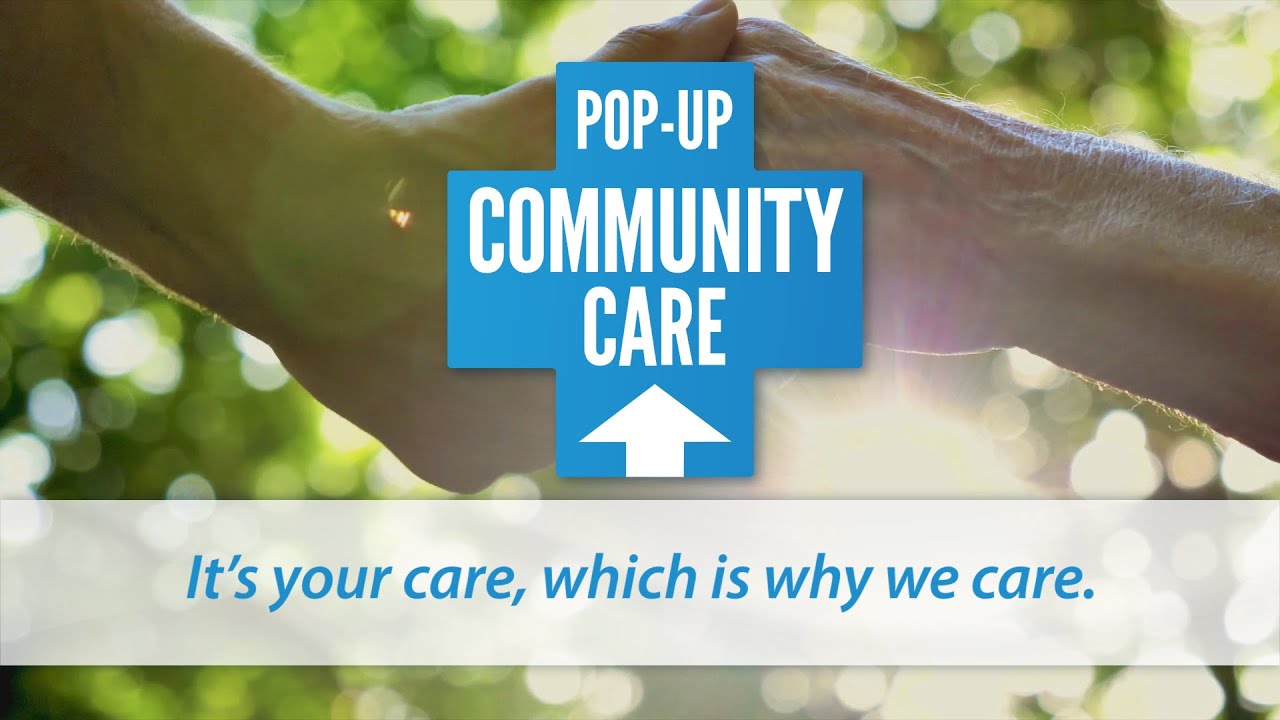 Pop Up Community Care TV Commercial YouTube pop-up-community-care-tv-commercial-youtube