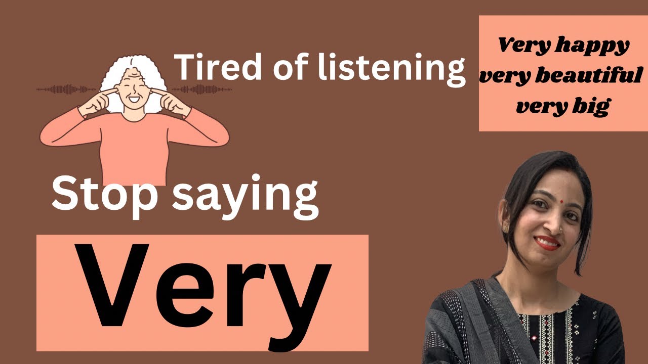 Stop saying VERY | avoid VERY - YouTube