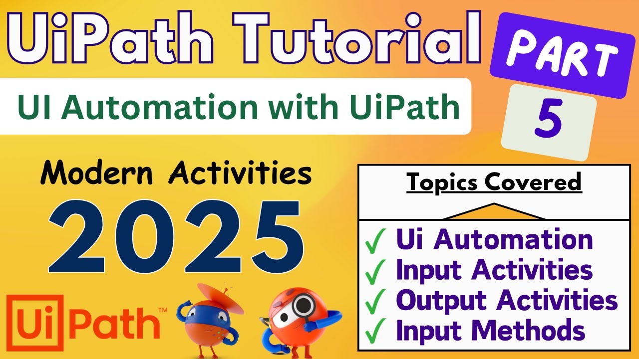 UiPath Tutorial for Beginners 2025 - Part 5 | UI Automation, Click ...