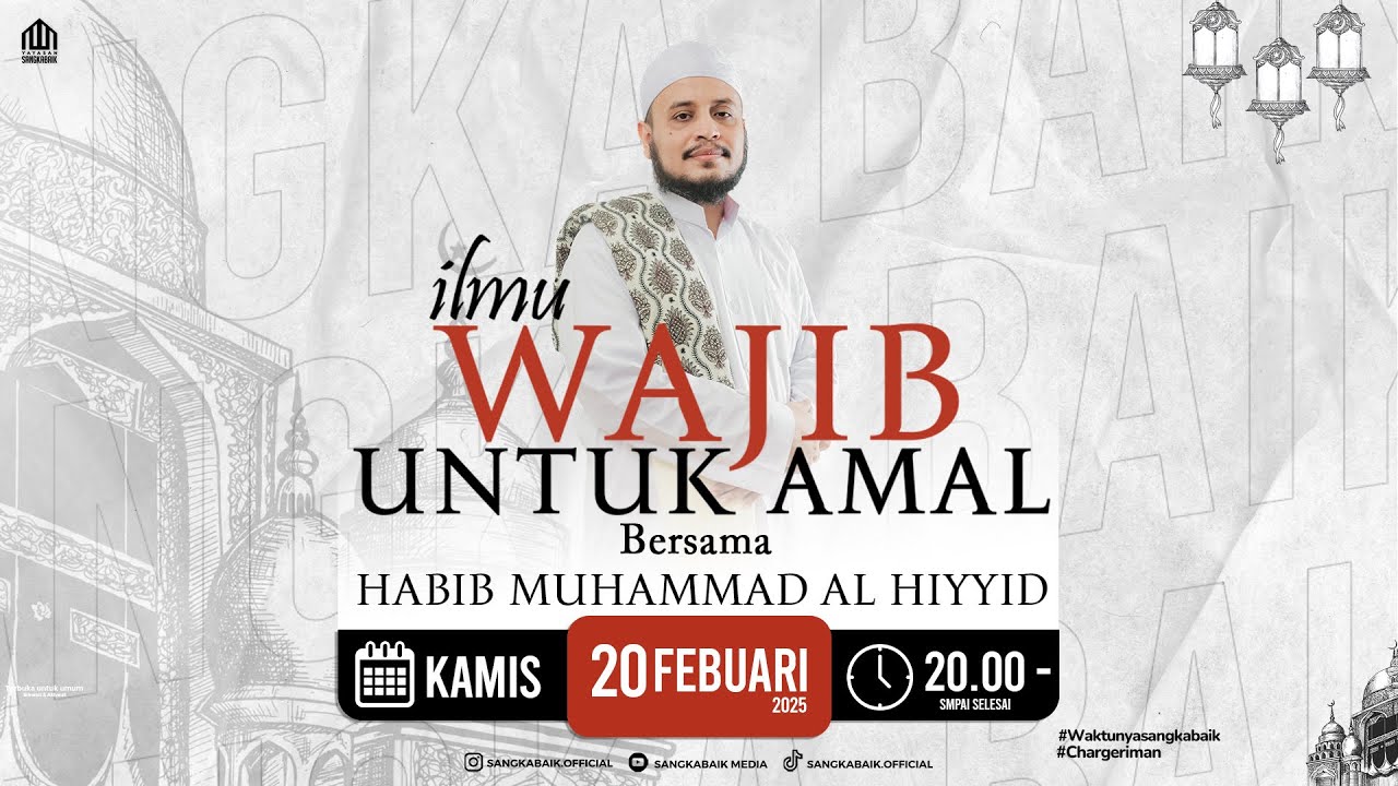 🔴[LIVE] HABIB MUHAMMAD BIN UMAR AL-HIYYID |ILMU WAJIB UNTUK AMAL | #chargeriman #sangkabaik ...