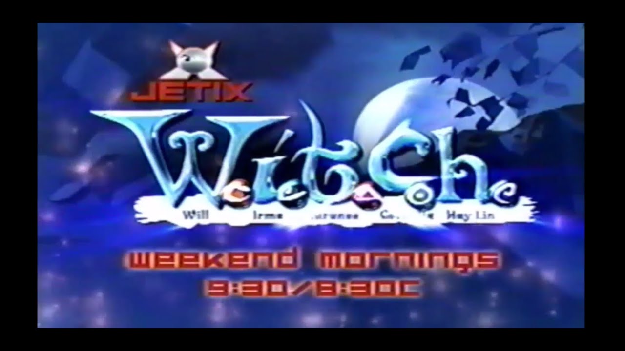 Jetix Jan 22, 2005 W.I.T.C.H Weekend Mornings At 9:30 am On ABC Family ...