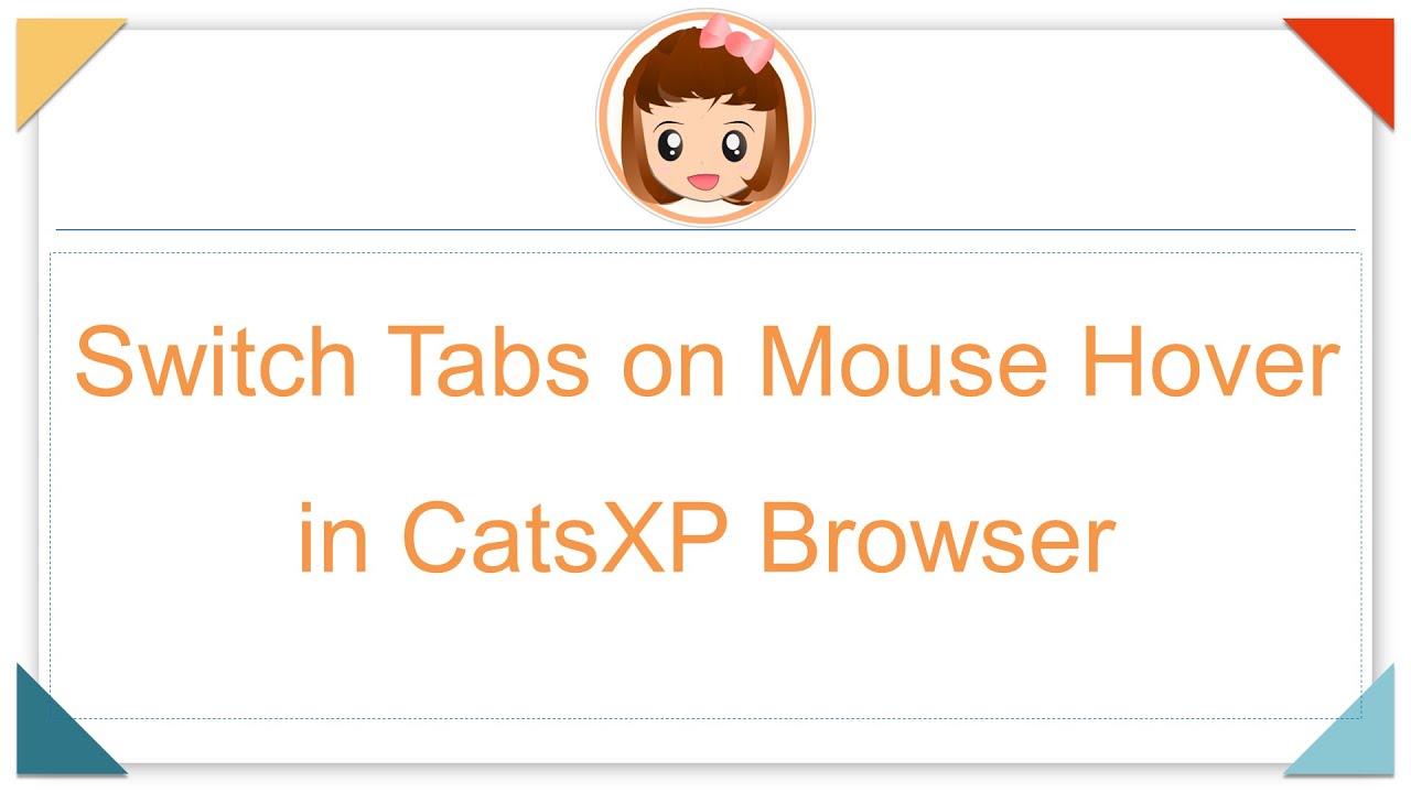 Switch Tabs on Mouse Hover in the CatsXP Browser - YouTube