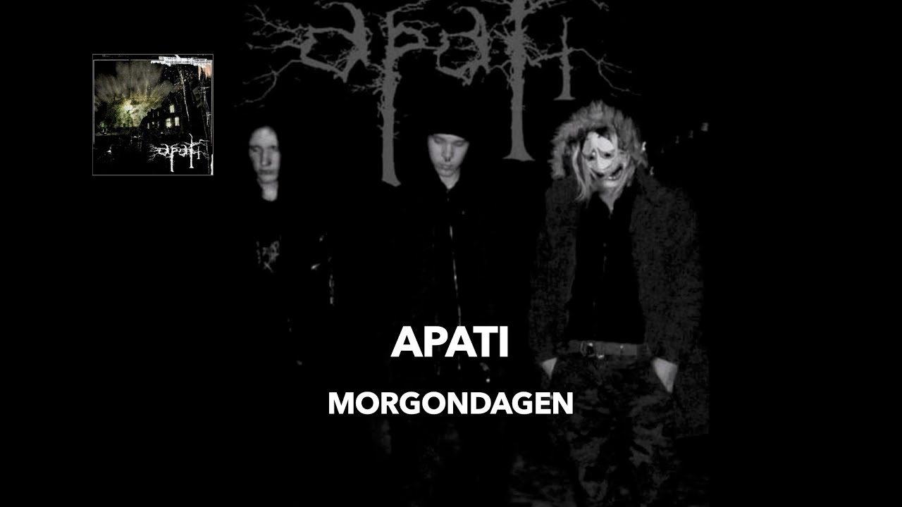 Apati - Morgondagen - YouTube