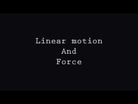 Linear Motion And Force - YouTube