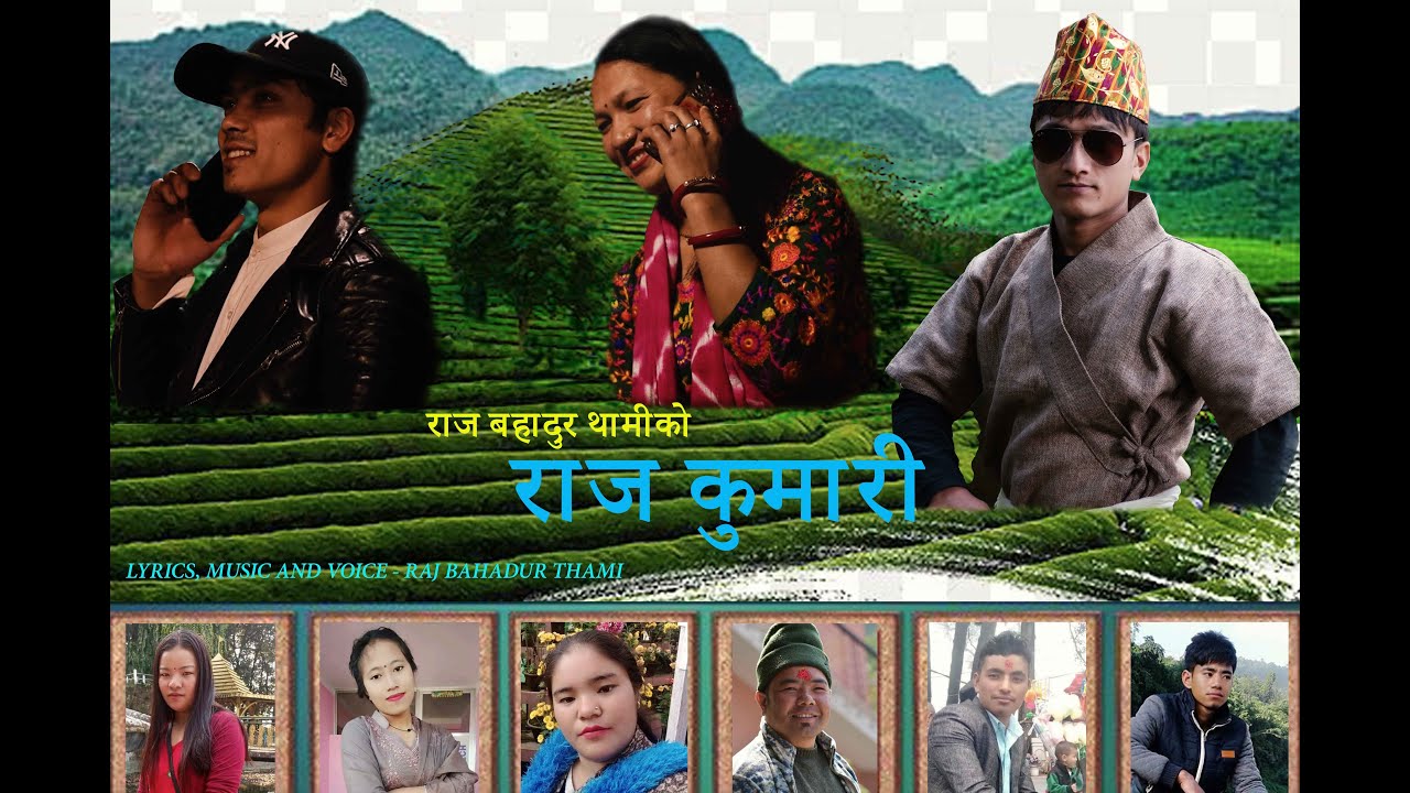 Raj kumari | New Nepali Original song | Raj Bahadur Thami, - YouTube