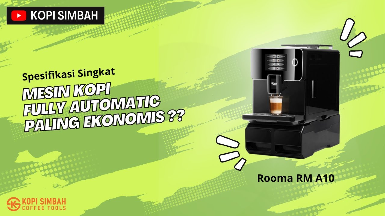 Spesifikasi Singkat Mesin Kopi Fully Automatic ROOMA RM A10 | COFFEE ...