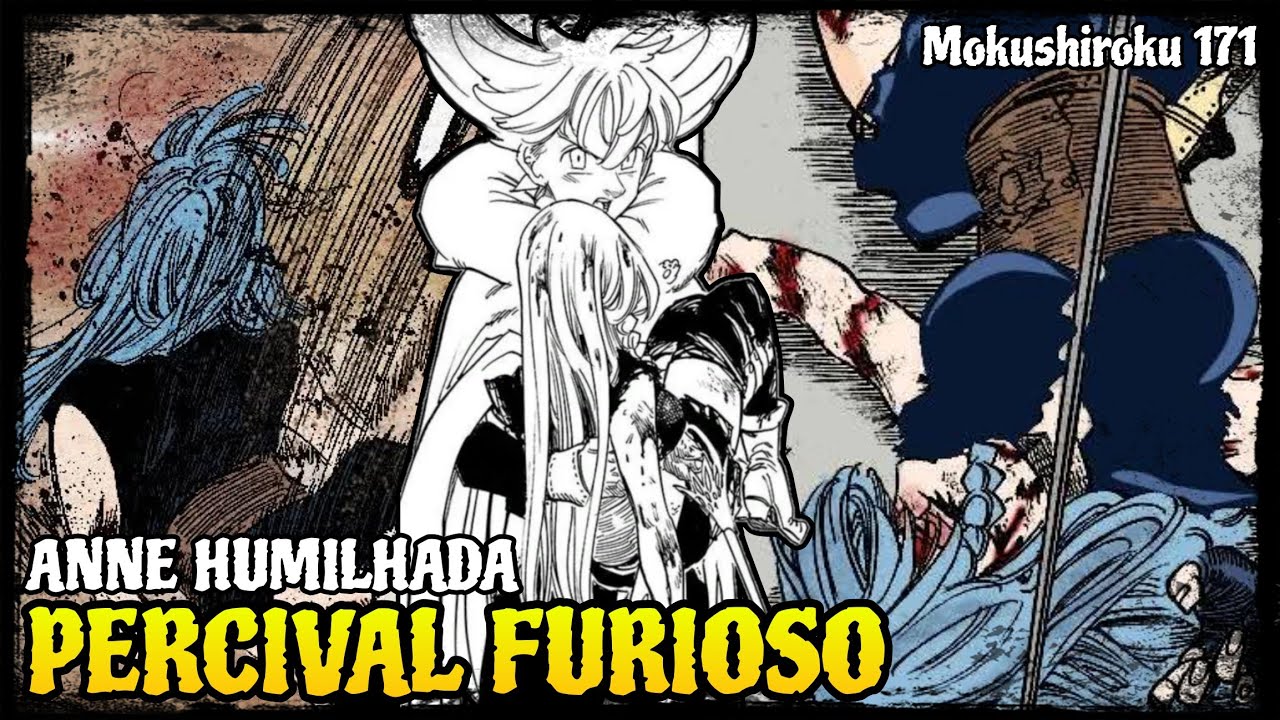A FÚRIA DE PERCIVAL! ANNE É DERROTADA! - Mokushiroku no Yonkishi 171 ...