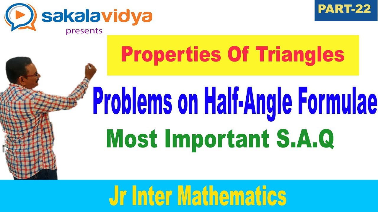 Problems on Half Angle Formula,Properties of triangle part 22 - YouTube