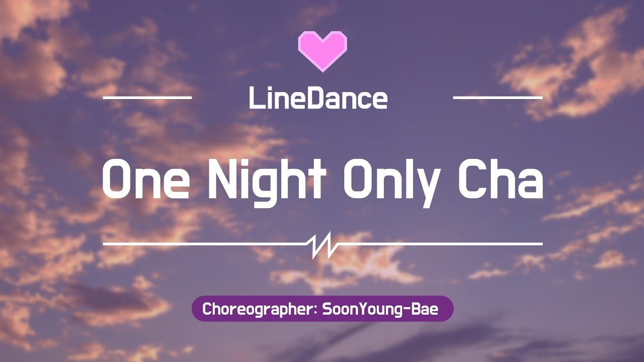 [1st Demo]One Night Only Cha Line Dance Demo - YouTube