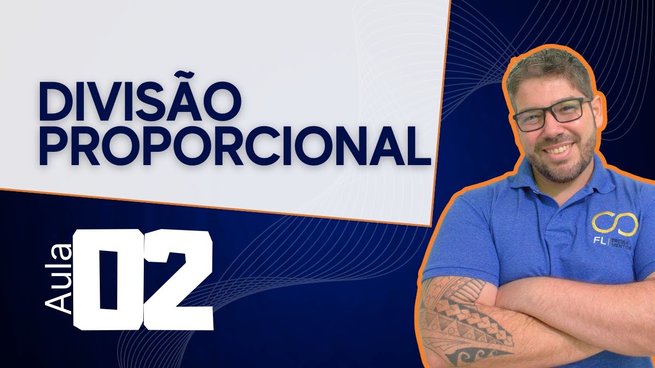 Saiba como usar a Divisão Proporcional - Aula 2 - YouTube