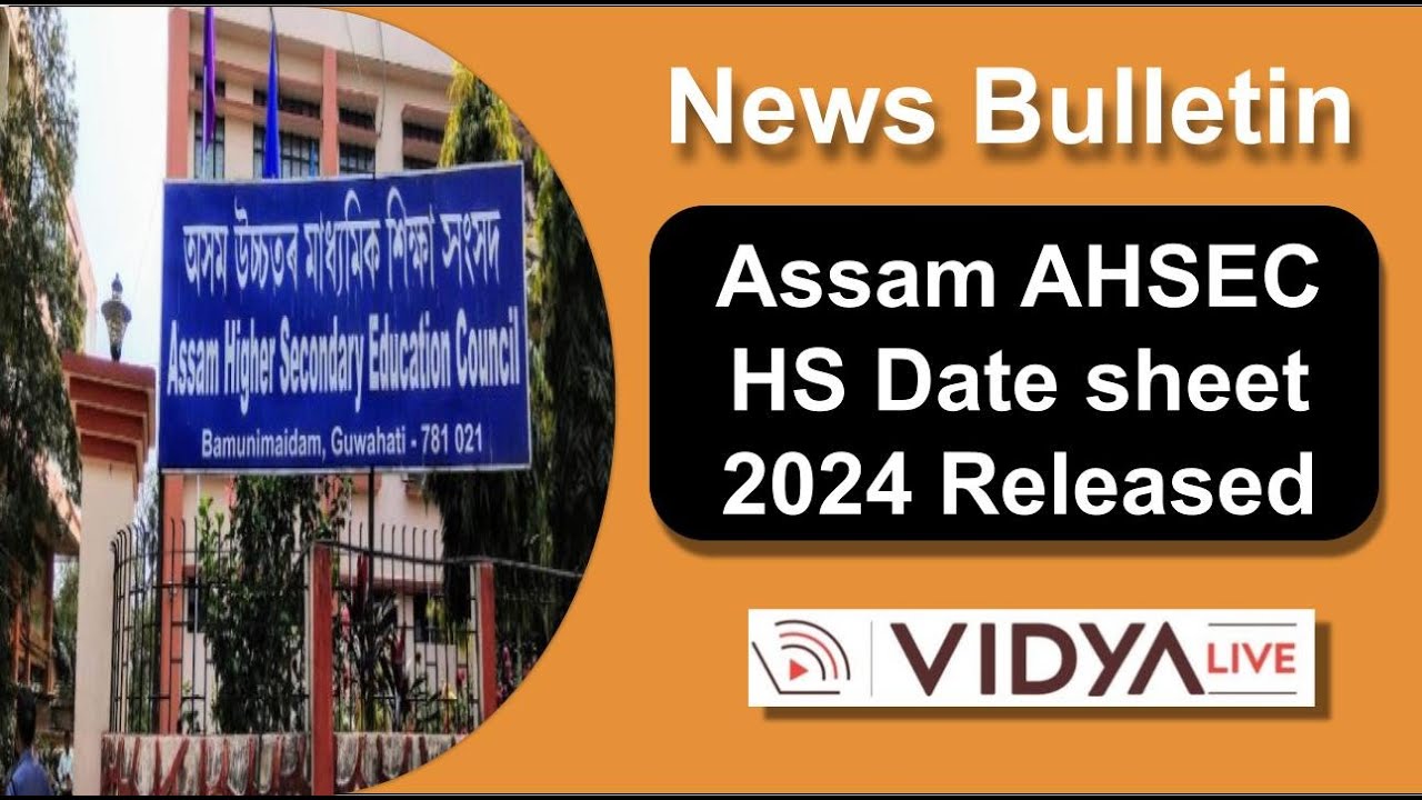 Assam AHSEC HS Date sheet 2024 Released #ahsec #cisce #bpsc - YouTube