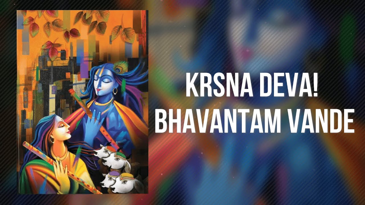 Krishna Deva Bhavantam Vande Lyrics Video | Rupa Goswami | Hare Krishna - YouTube