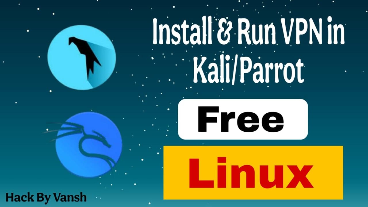 Install Free VPN in Linux Parrot Kali Operating System - YouTube