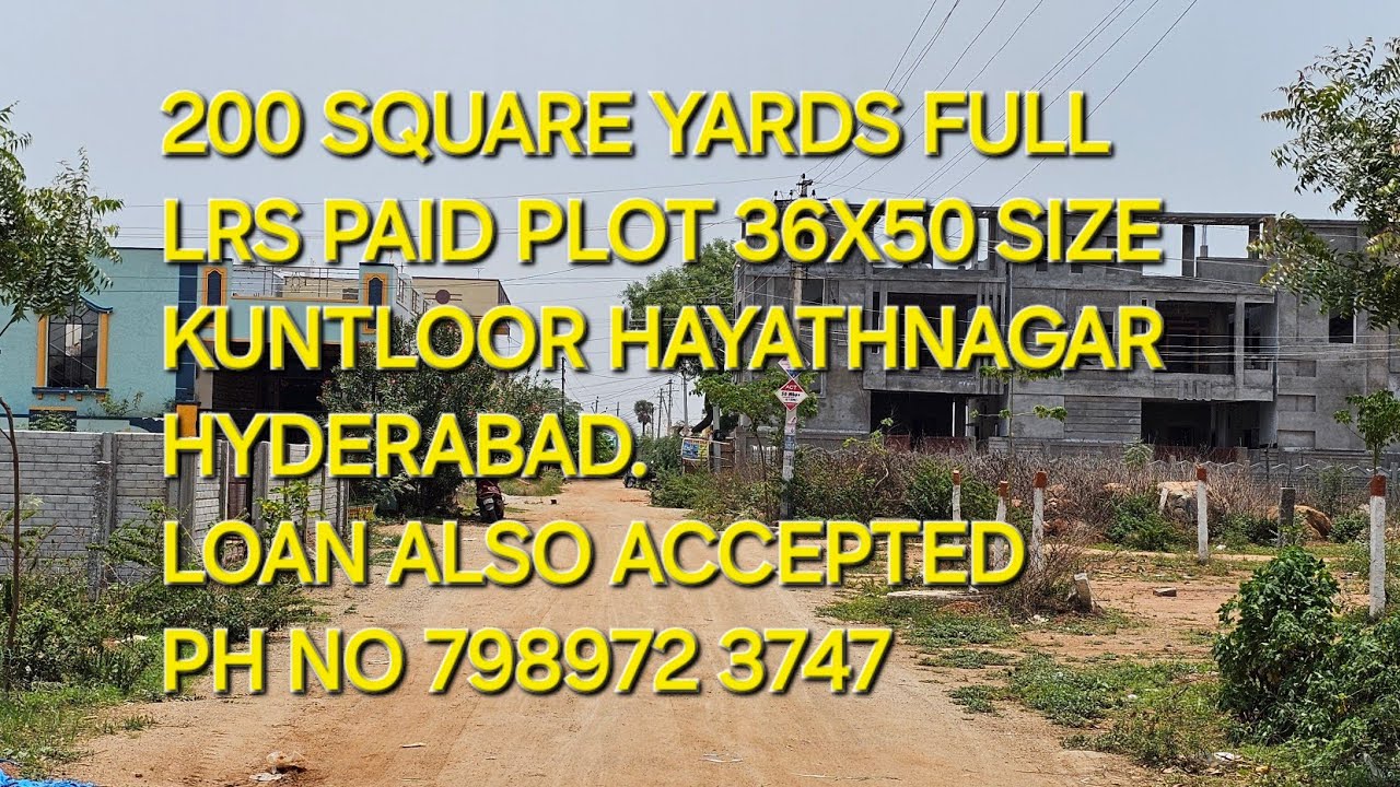 v.no.587. 200 square yards FULL LRS PAID PLOT KUNTLOOR HAYATHNAGAR ...