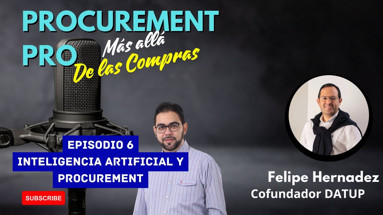 Procurement Pro - Episodio 6 - Inteligencia artificial y Procurement - YouTube