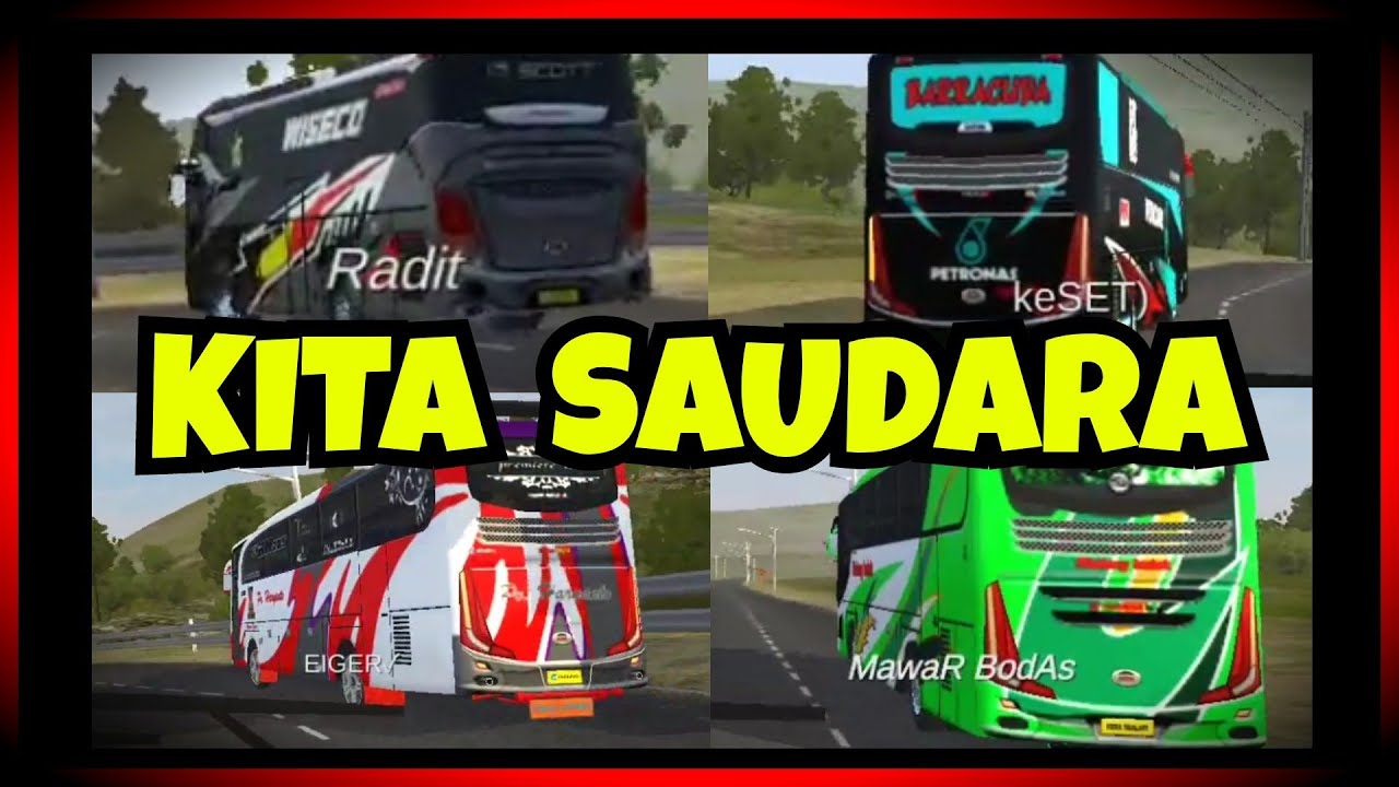 KITA SAUDARA - BUSSID BALAP - BUS SIMULATOR INDONESIA - YouTube