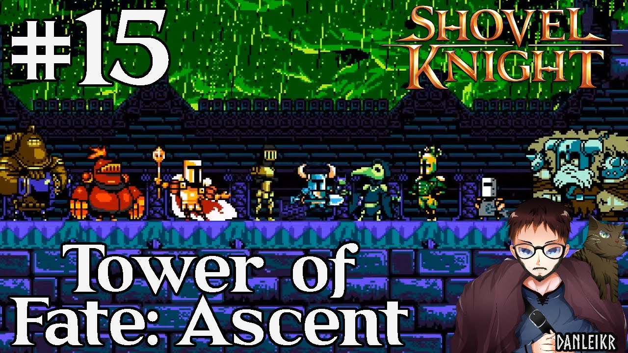 Tower of Fate: Ascent - The Shovel of Hope - Shovel Knight Let's Play ...