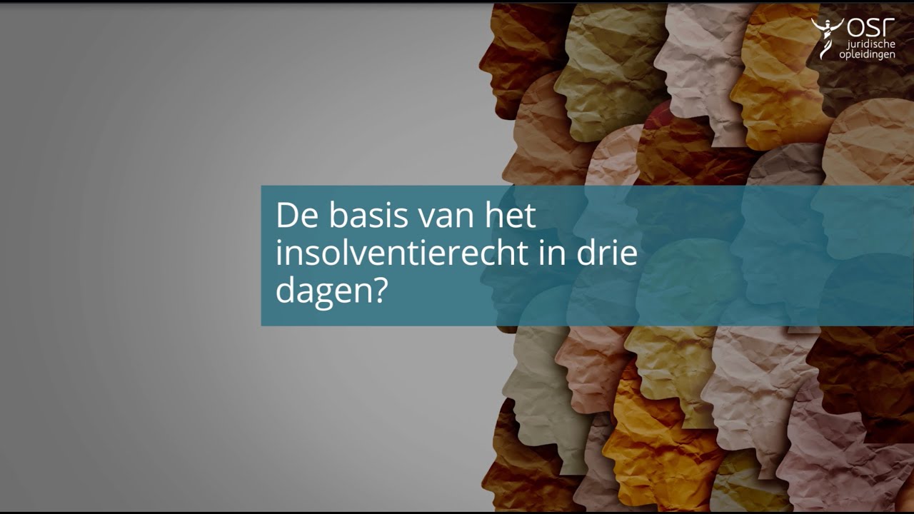 Basisopleiding insolventierecht - OSR juridische opleidingen - YouTube
