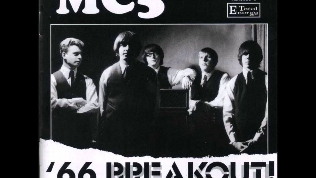 MC5 Looking at you 66 Breakout - YouTube