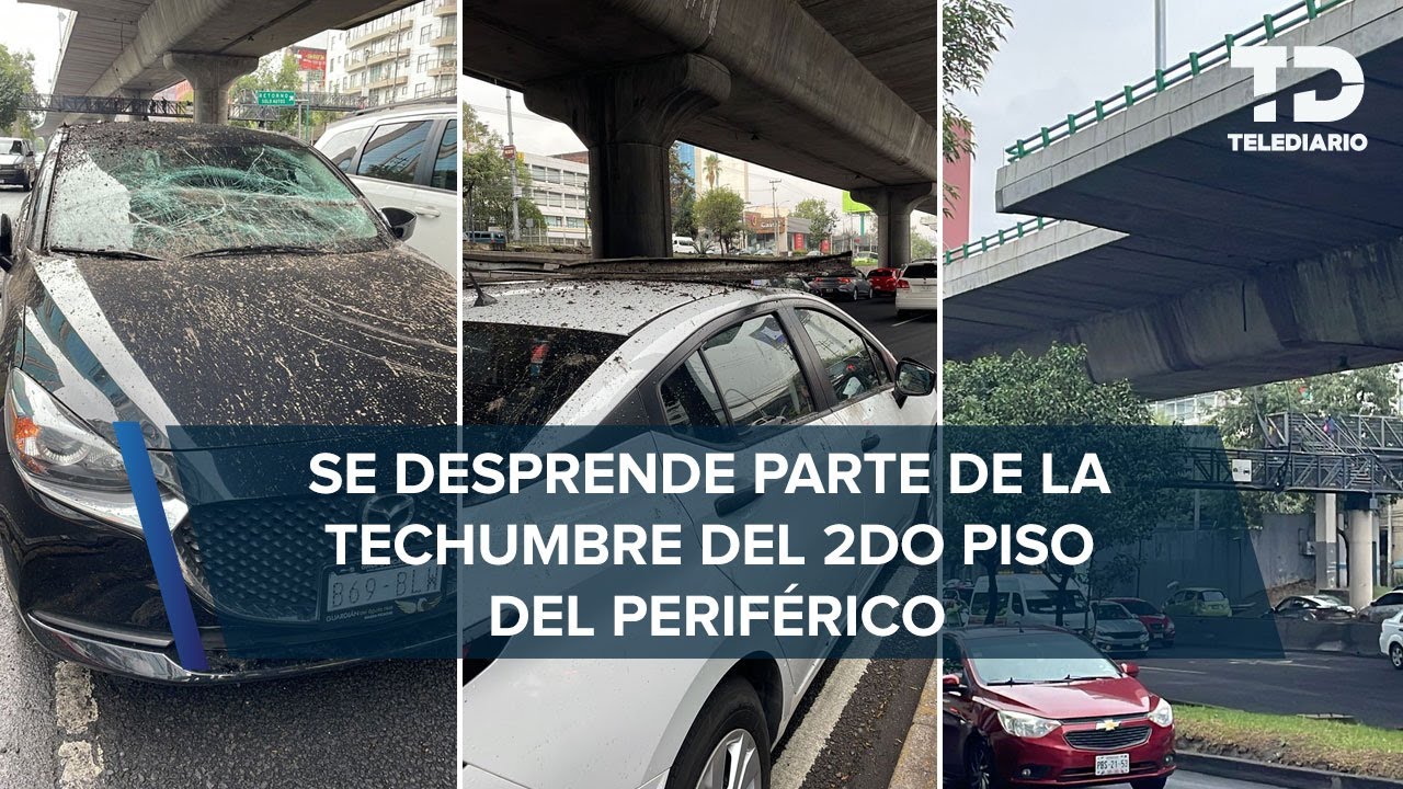 Se desploma techumbre del segundo piso de Periférico Sur; hay dos autos ...