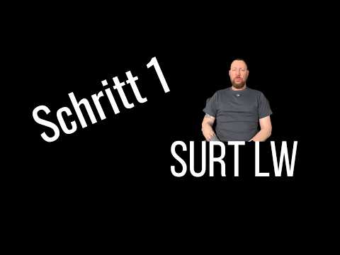 Schritt 1: SURT LW