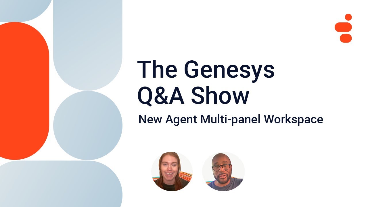 New Agent Multi-Panel Workspace | Genesys Cloud Q&A Show - YouTube