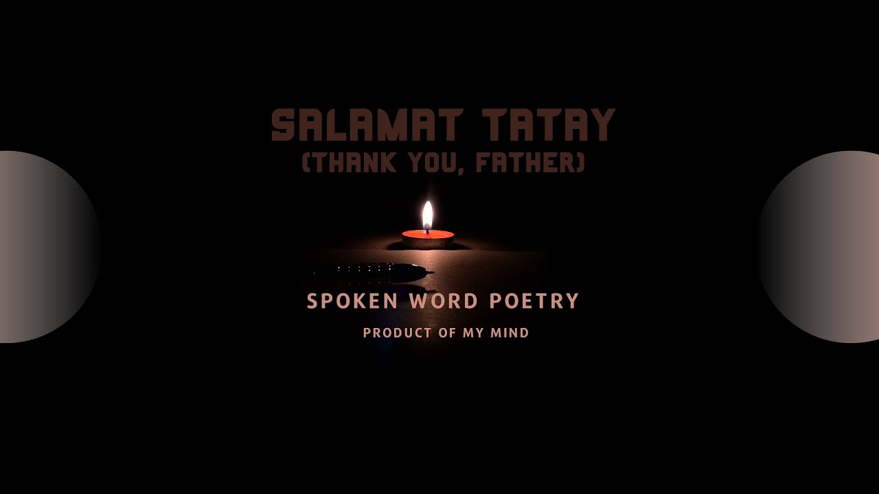 Salamat Tatay (Thank You, Father) -Spoken Word Poetry - YouTube