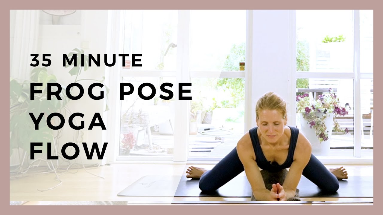 Frog Pose Yoga Flow | Yoga for healthy hips | Manduka yoga class | Hip ...