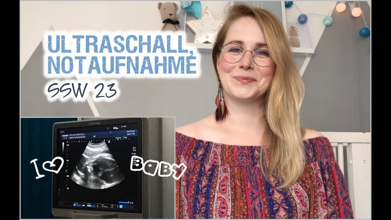 Schwangerschaftsupdate, NOTAUFNAHME und Ultraschall | Vlog | SSW 23 by ...