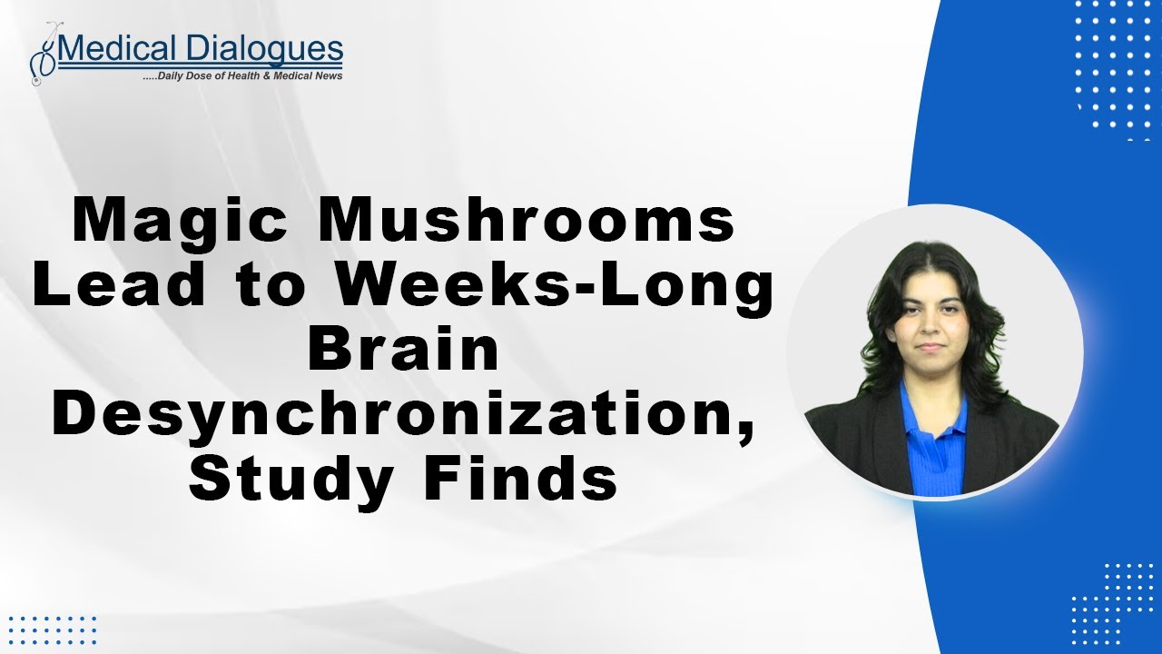 Magic Mushrooms Lead to Weeks-Long Brain Desynchronization, Study Finds ...