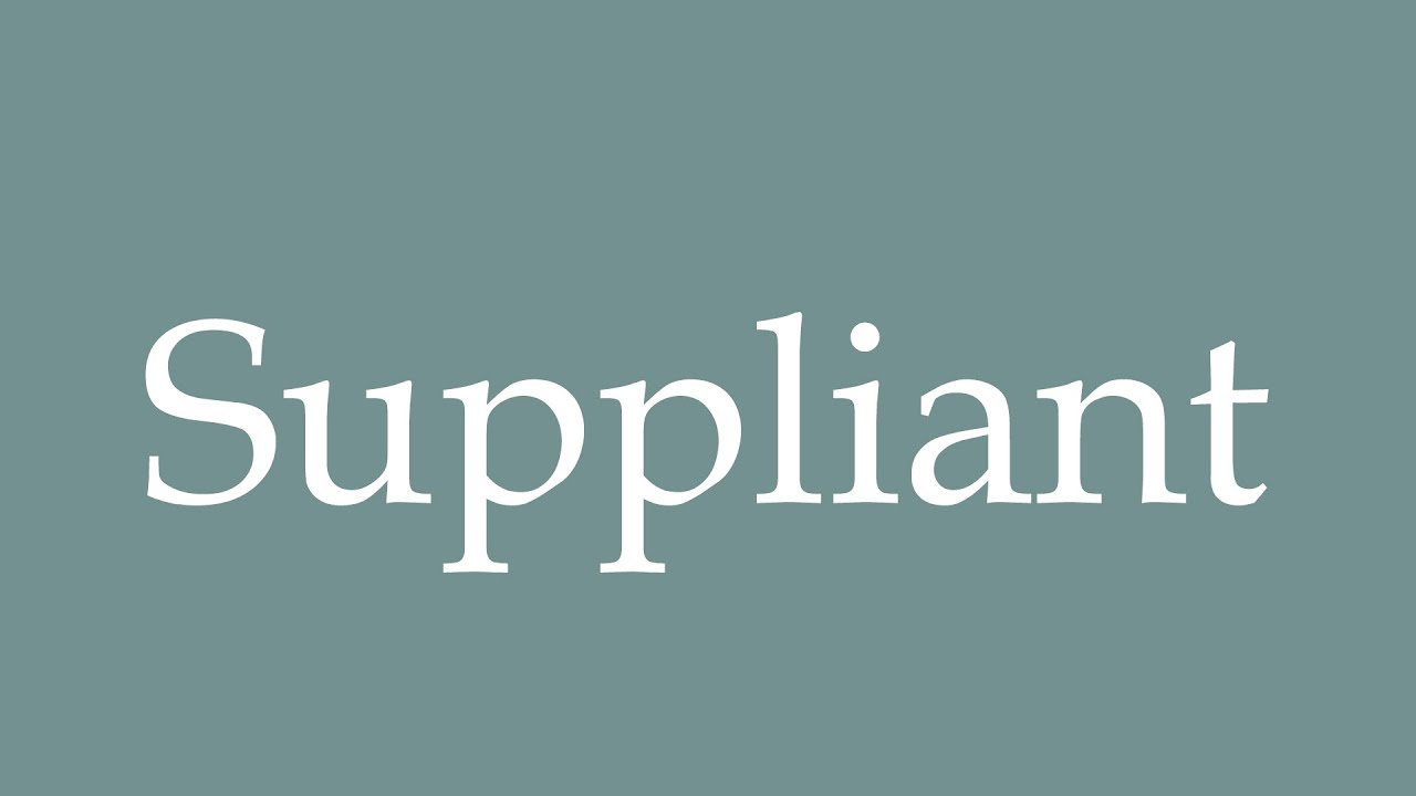 How to Pronounce ''Suppliant'' Correctly in French - YouTube