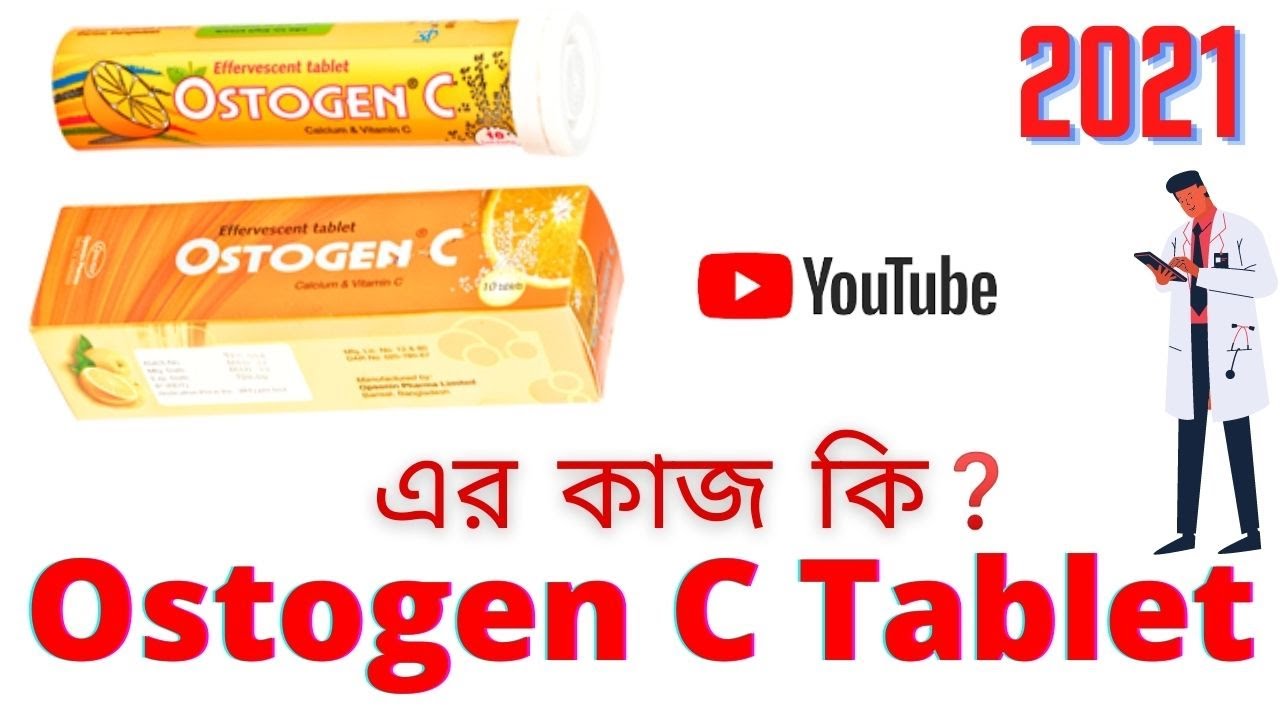 Ostogen C Tablets Full Details in Bangla Review | Tablet Ostogen C ...