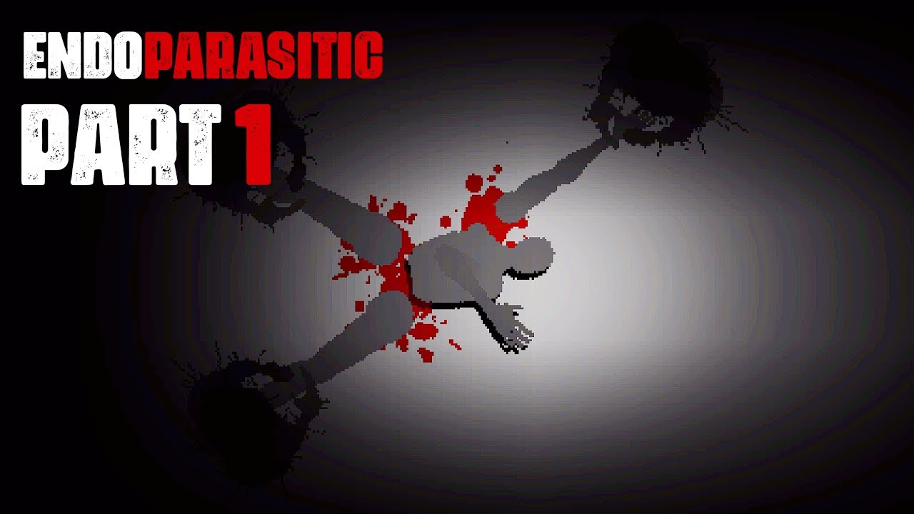 Endoparasitic (Part 1) - Indie Survival Horror Game (No Commentary ...