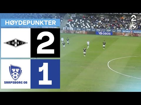 Rosenborg 2 - 1 Sarpsborg 08 - Høydepunkter