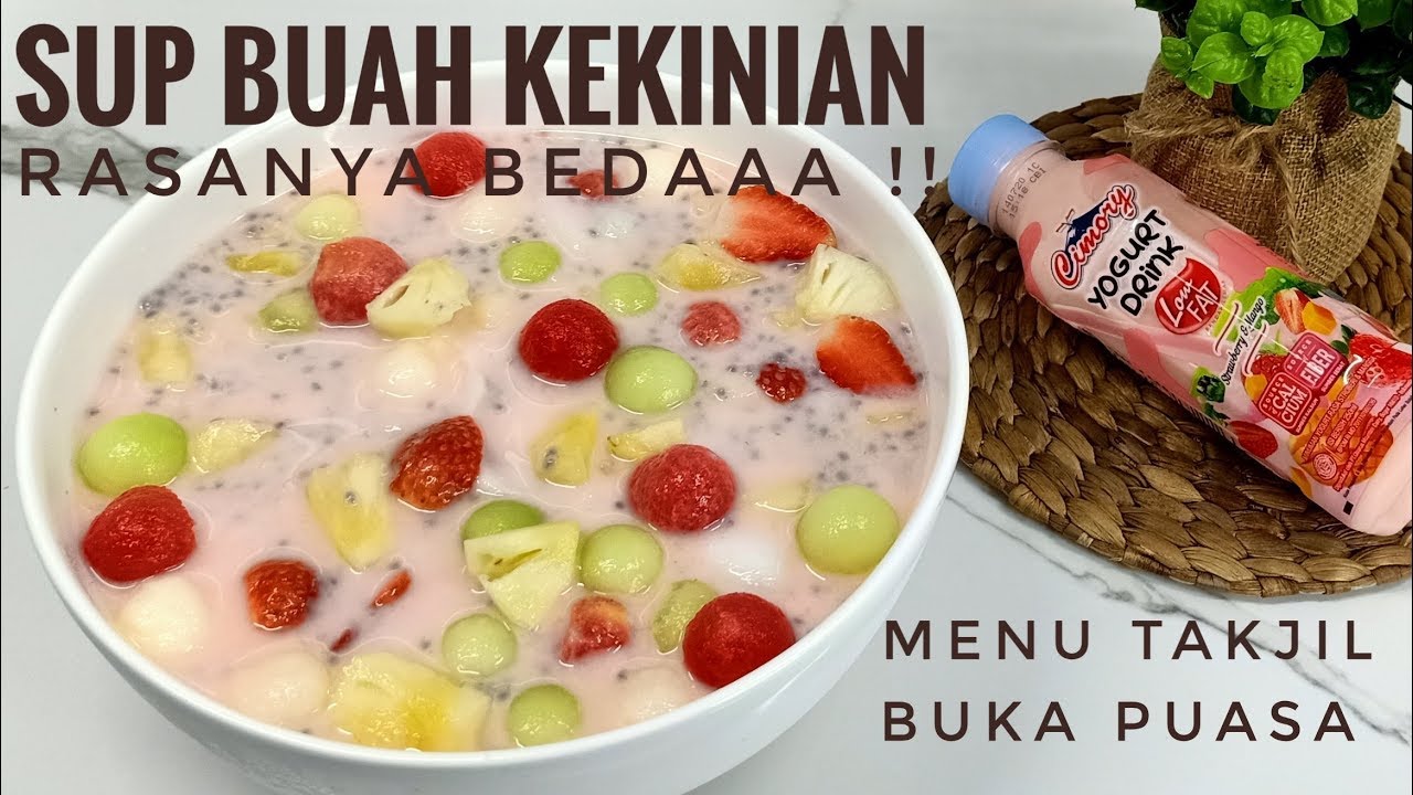 SUP BUAH KEKINIAN - pake yogurt tapi gak asem MENU TAKJIL BUKA PUASA ...